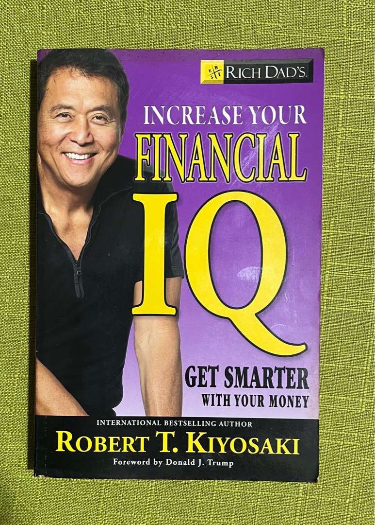 Increase Your Financial IQ - Robert Kiyosaki, Hobbies & Toys, Books & Magazines, Fiction & Non ...