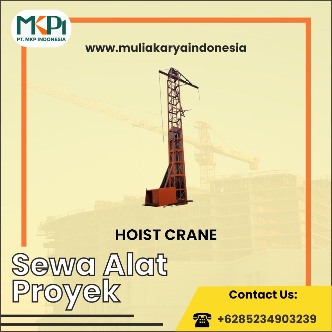 Sewa Hoist Crane | Passenger Hoist | Alat Proyek Indonesia Banggai ...