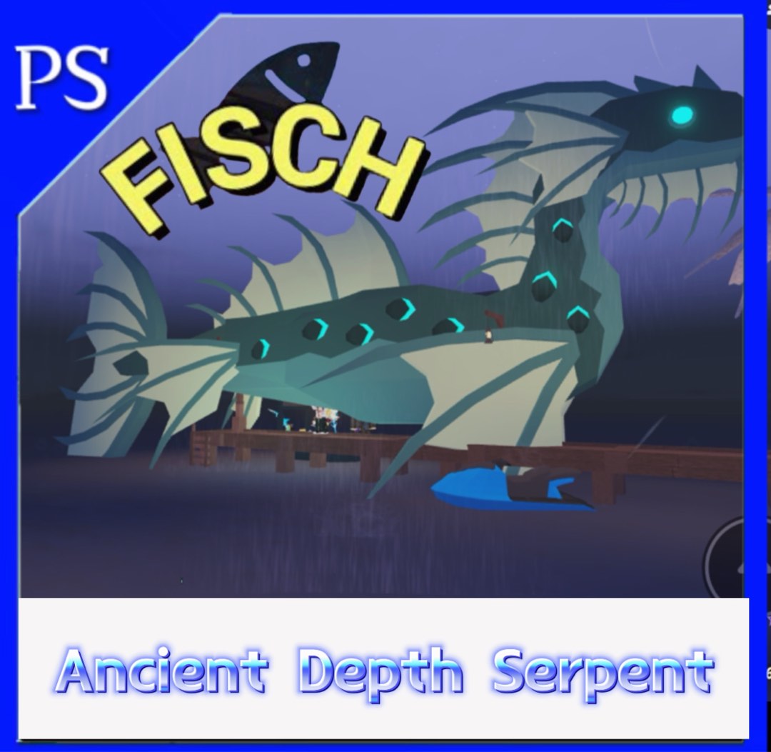 Roblox Fisch Ancient Depth Serpent, 興趣及遊戲, 玩具 & 遊戲類 - Carousell