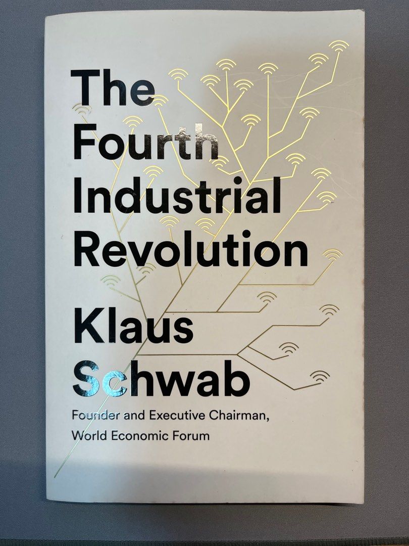 The Fourth Industrial Revolution by Klaus Schwab | Futuristic, Hobbies ...