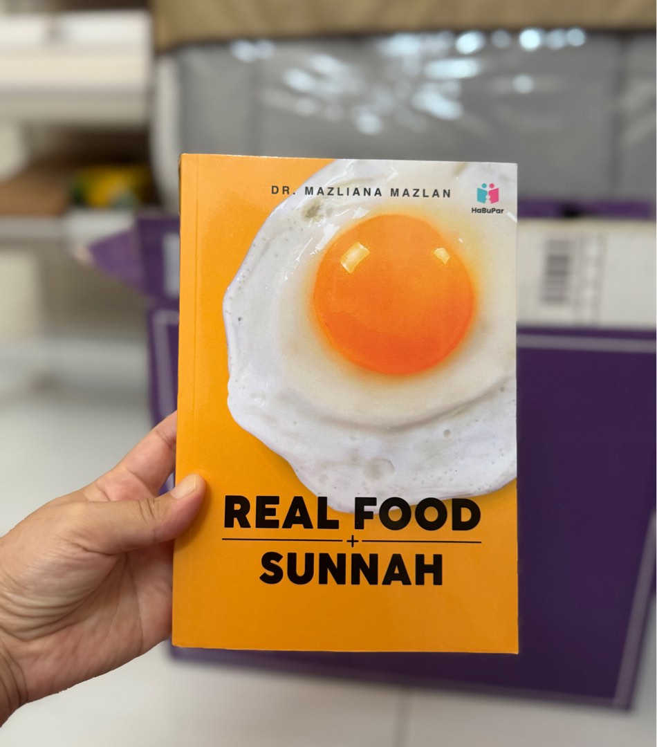 Real Food + Sunnah by Dr Mazliana Mazlan, Hobbies & Toys, Books & Magazines, Religion Books on ...