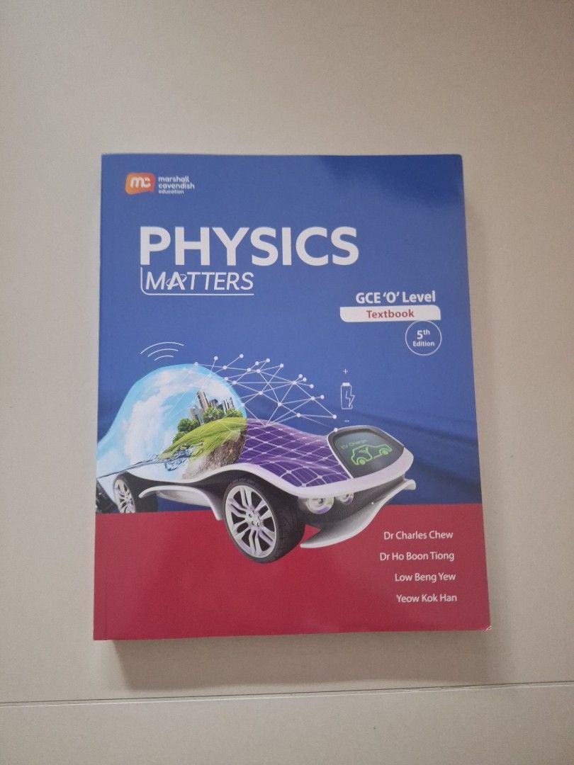 GCE O level sec 3 sec 4 physics text book (Marshall Cavendish Physics ...