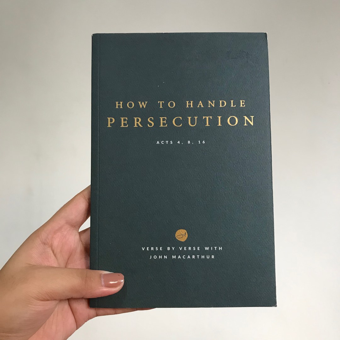 How to Handle Persecution by John MacArthur (Christian Books), Hobbies ...