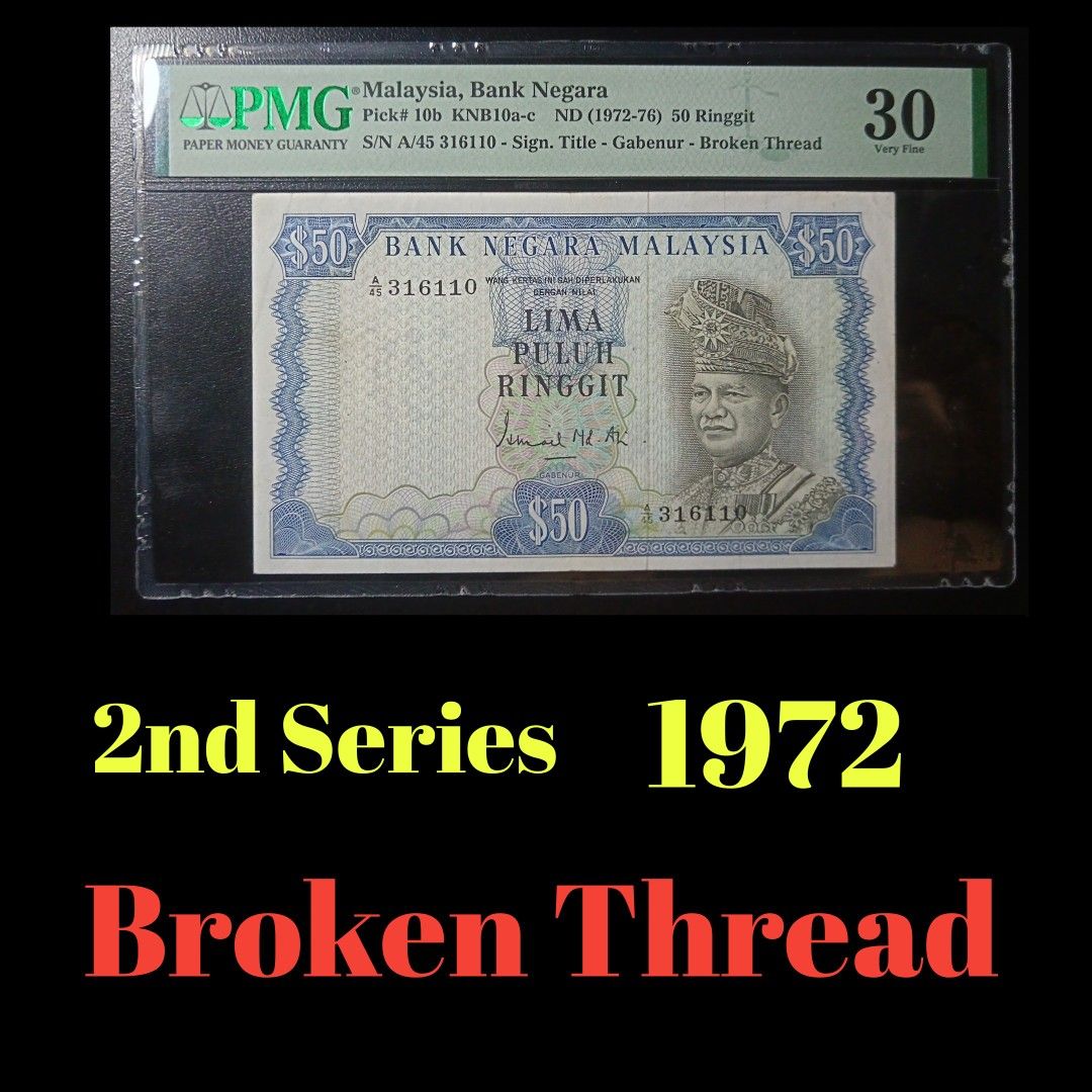 Malaysia 2nd Series $50 1972 Broken Thread S/N: A/45 316110 PMG30, Hobbies & Toys, Collectibles ...