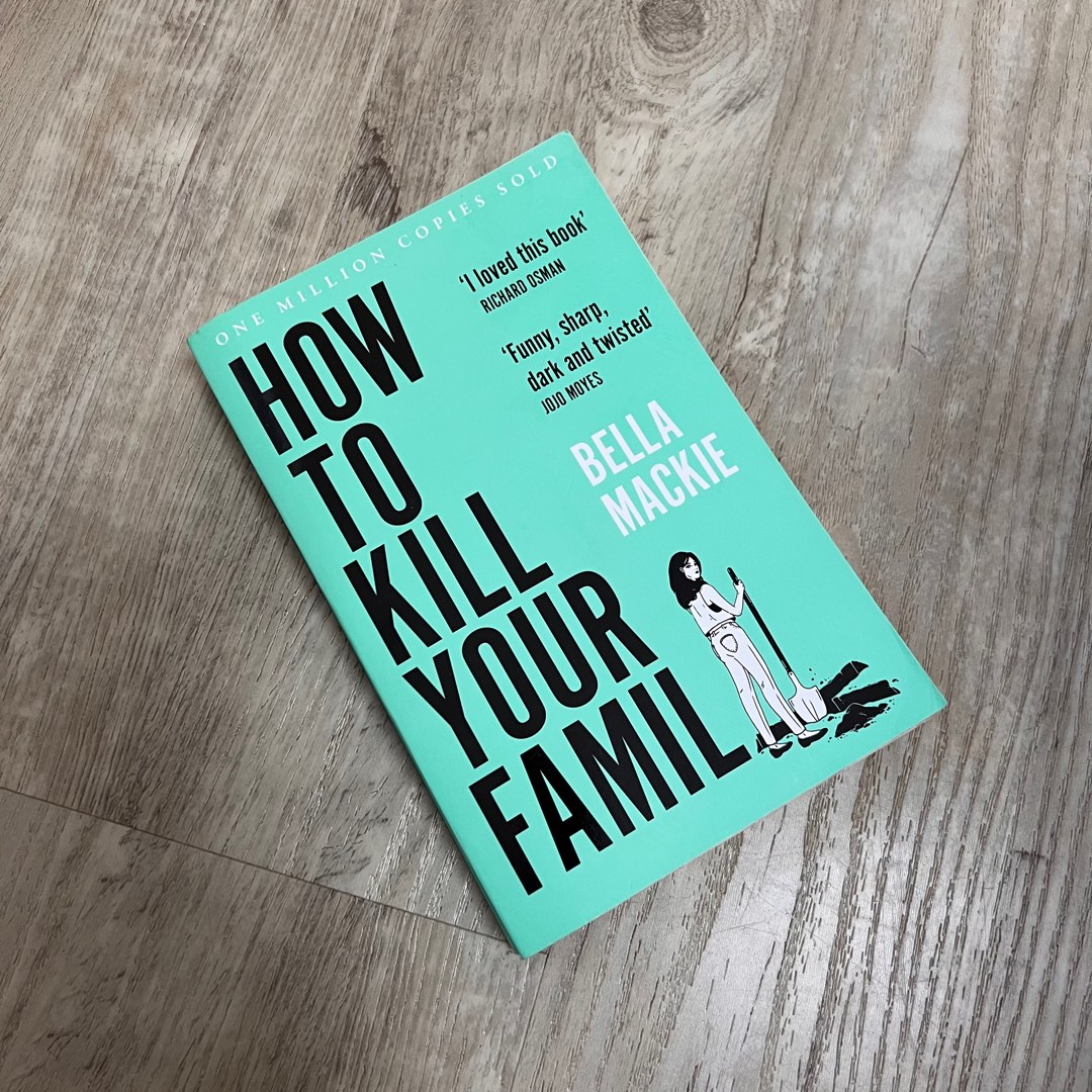Booktok (How to kill your family - Bella Mackie), Hobbies & Toys, Books ...