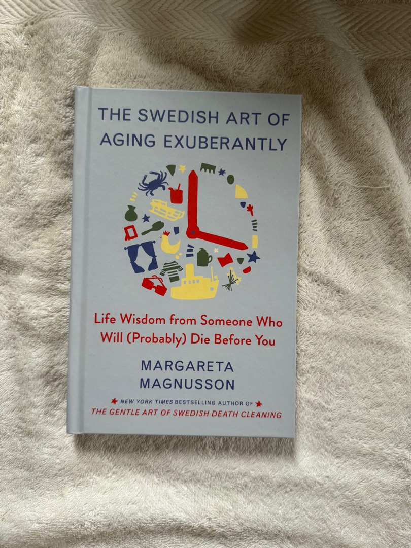 The Swedish Art of Aging Exuberantly by Margareta Magnusson, Hobbies ...