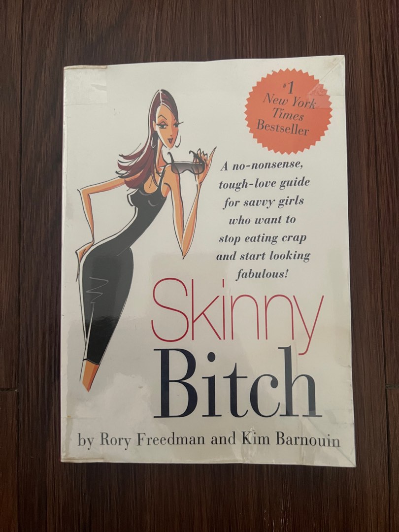 (Original Copy) Skinny Bitch by Rory Freedman and Kim Barnouin, Hobbies ...