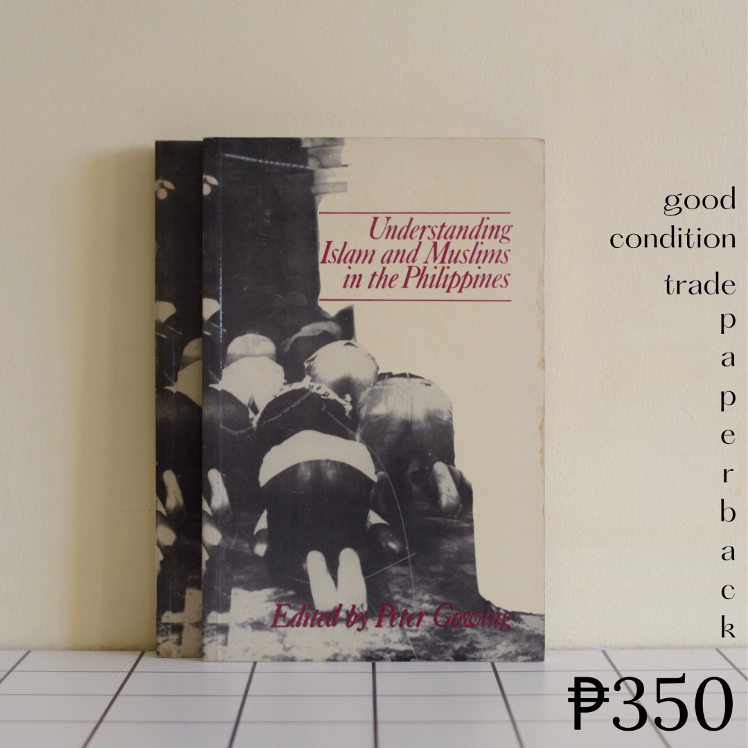 Understanding Islam and Muslims in the Philippines by Peter Gowing ...