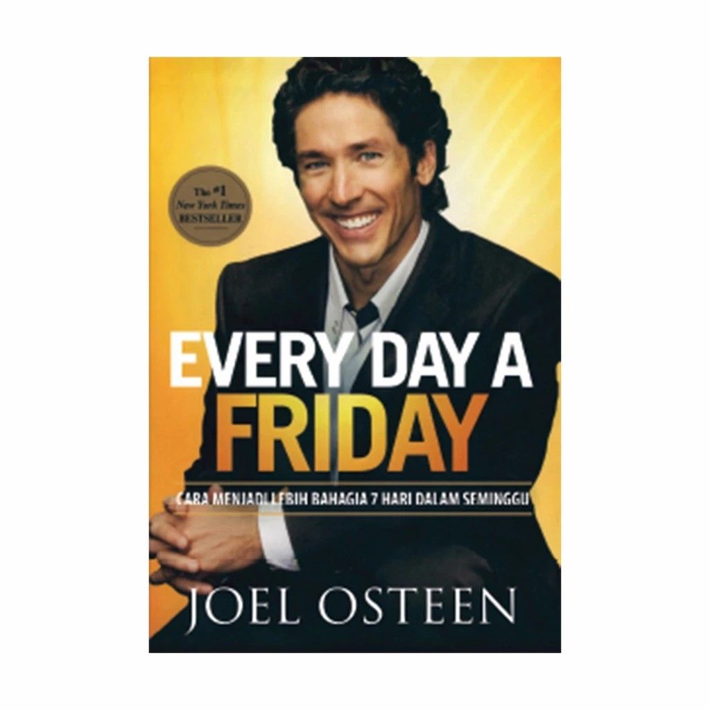 Every day A Friday Joel Osteen Buku Kristiani Christian Book, Buku ...