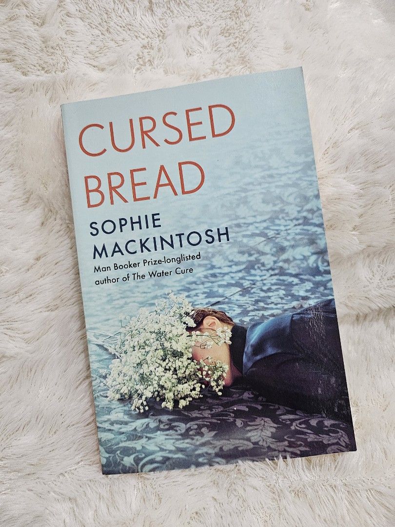 Cursed Bread Sophie Mackintosh, Buku & Alat Tulis, Buku di Carousell