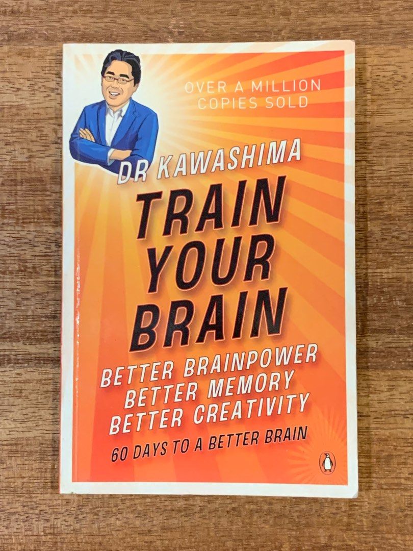 DR KAWASHIMA ;TRAIN YOUR BRAIN BETTER BRAINPOWER BETTER MEMORY BETTER ...