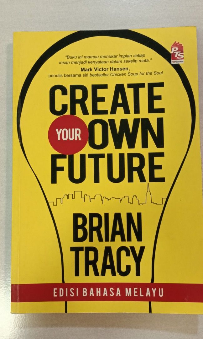 CREATE YOUR OWN FUTURE - BRIAN TRACY EDISI BAHASA MELAYU, Hobbies & Toys, Books & Magazines ...