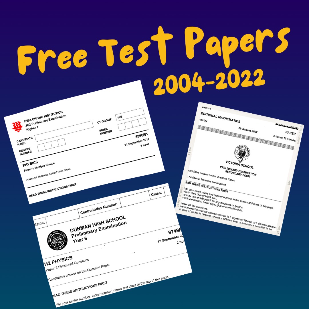 Free School Test Papers (2004-2022) for Primary, Secondary, JC for all ...