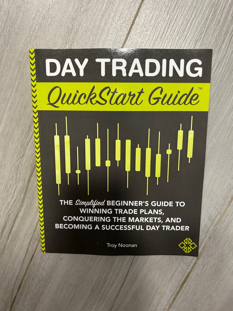 Book “Day Trading Quick Start Guide” by Troy Noonan, 興趣及遊戲, 書本 & 文具 ...