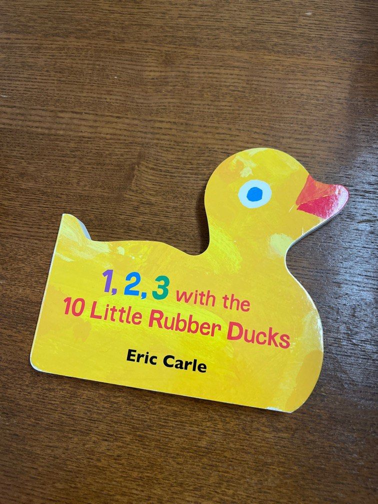 123 with the 10 Little Rubber Ducks Eric Carle, 興趣及遊戲, 書本 & 文具, 小朋友書 ...