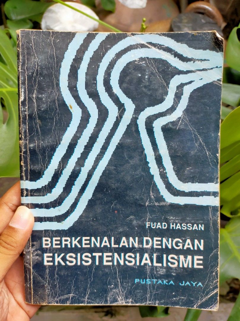 Buku Filsafat Lawas Berkenalan Dengan Eksistensialisme Fuad Hassan ...