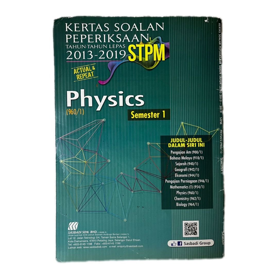 SASBADI Kertas Soalan Peperiksaan Tahun-Tahun Lepas STPM 2013-2019 PHYSICS Semester 1, Hobbies ...