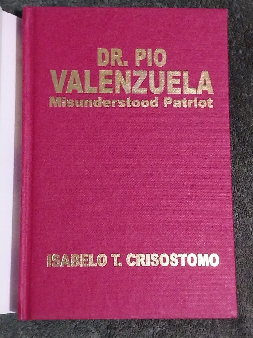 Dr. PIO VALENZUELA Misunderstood Patriot By: Isabelo T. Crisostomo ...