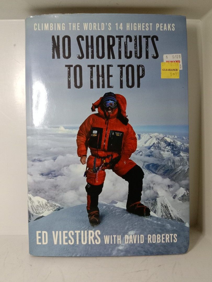 ED VIESTURS WITH DAVID ROBERTS: NO SHORTCUTS TO THE TOP, Hobbies & Toys ...