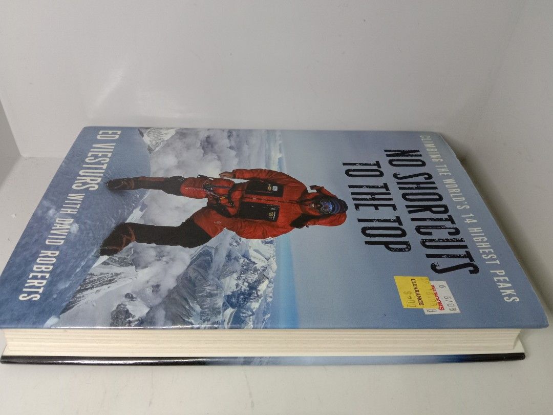 ED VIESTURS WITH DAVID ROBERTS: NO SHORTCUTS TO THE TOP, Hobbies & Toys ...