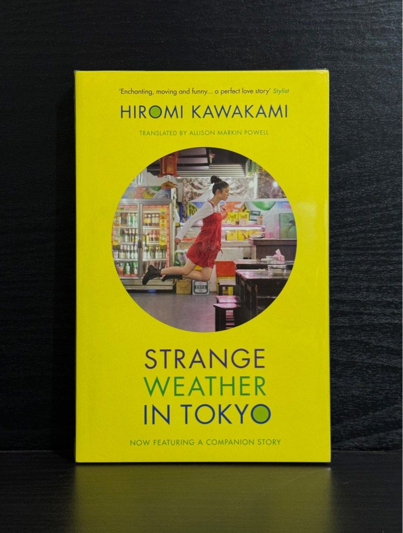 Strange Weather in Tokyo by Hiromi Kawakami, Hobbies & Toys, Books ...