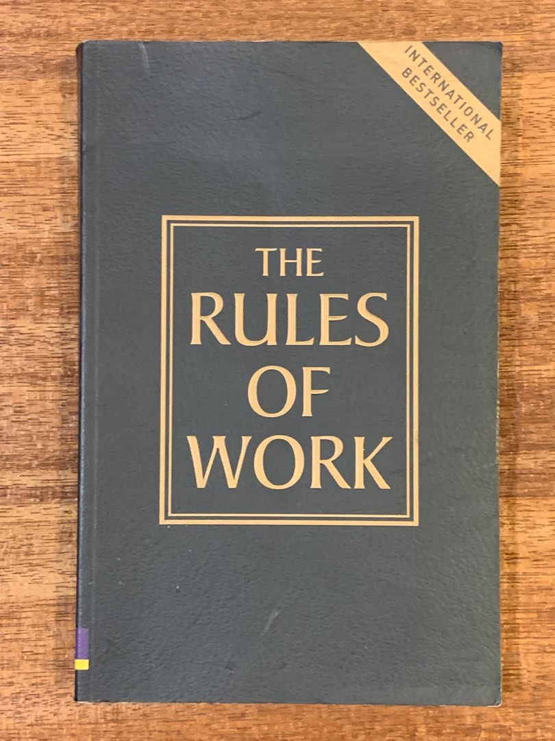 THE RULES OF WORK ; A definitive code for personal success book by ...
