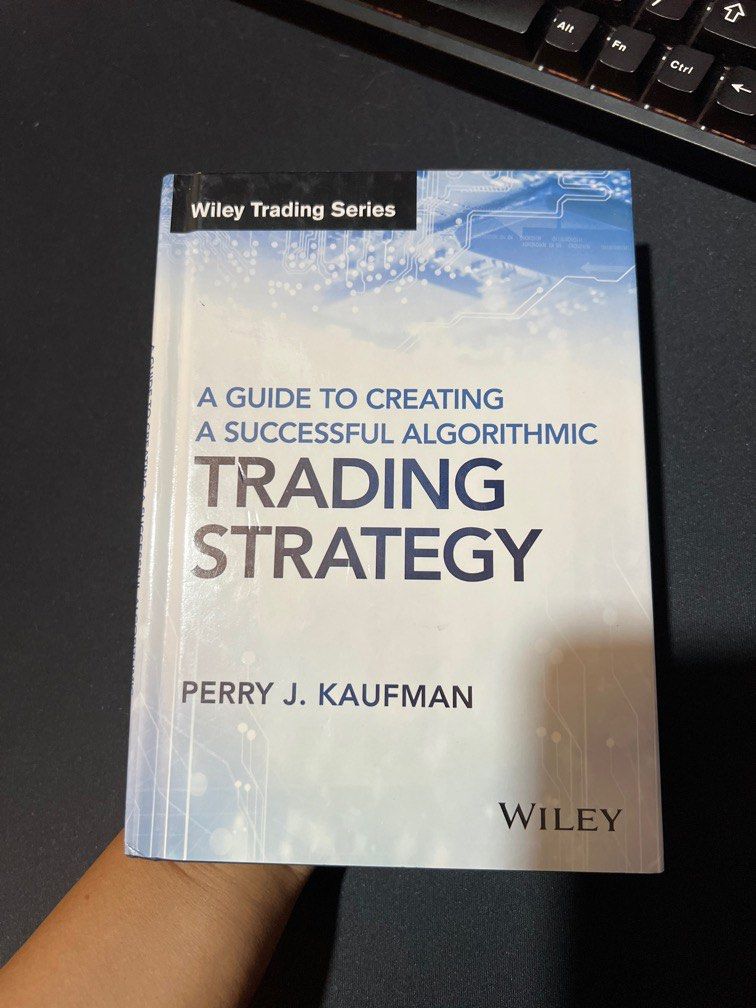 A Guide To Creating A Successful Algorithmic Trading Strategy- Perry J ...