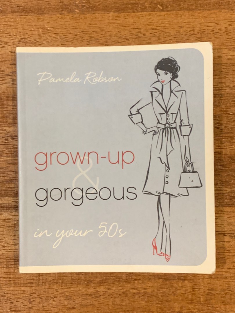 Pamela Robson ; grown-up gorgeous in your 50s, Hobbies & Toys, Books ...