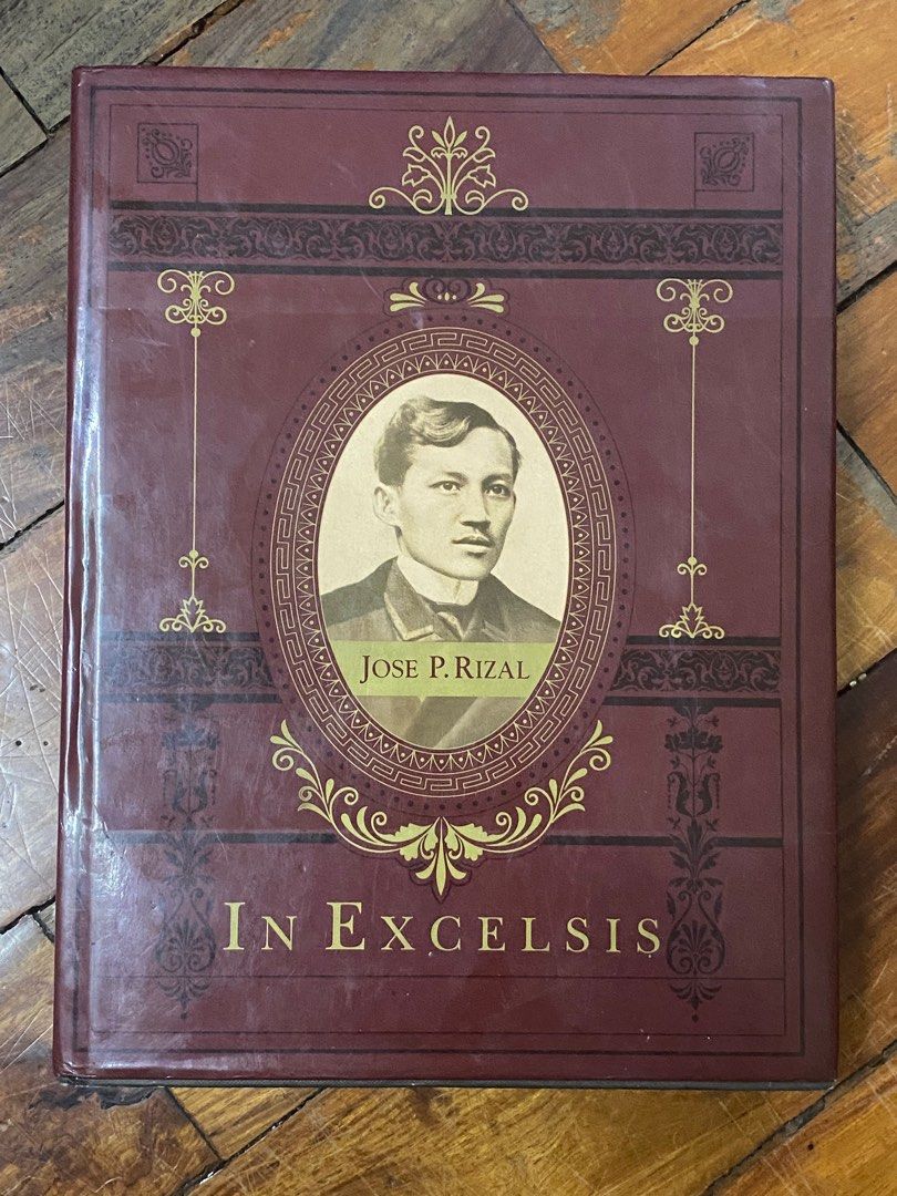 IN EXCELSIS - The Mission of Jose P. Rizal Humanist and Philippine ...
