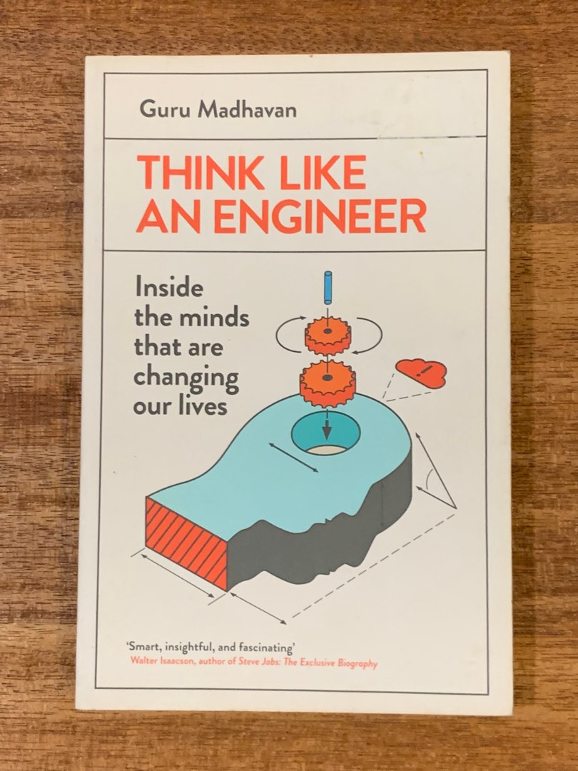 Guru Madhavan ; THINK LIKE AN ENGINEER |Inside the minds that are ...
