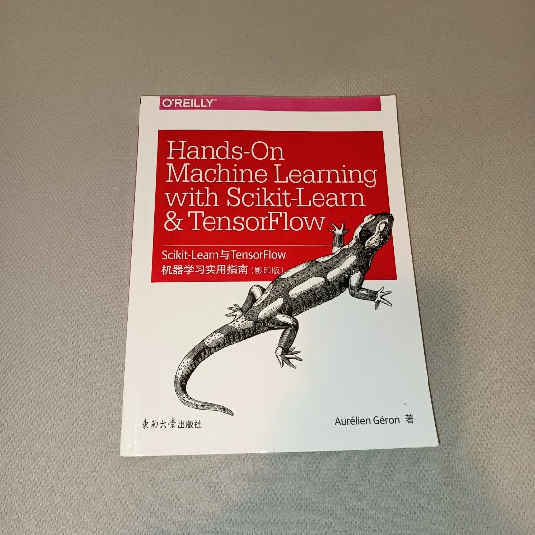 Hands-On Machine Learning with Scikit-Learn, Keras, and TensorFlow Aurélien Géron O'Reilly 精通機器 ...