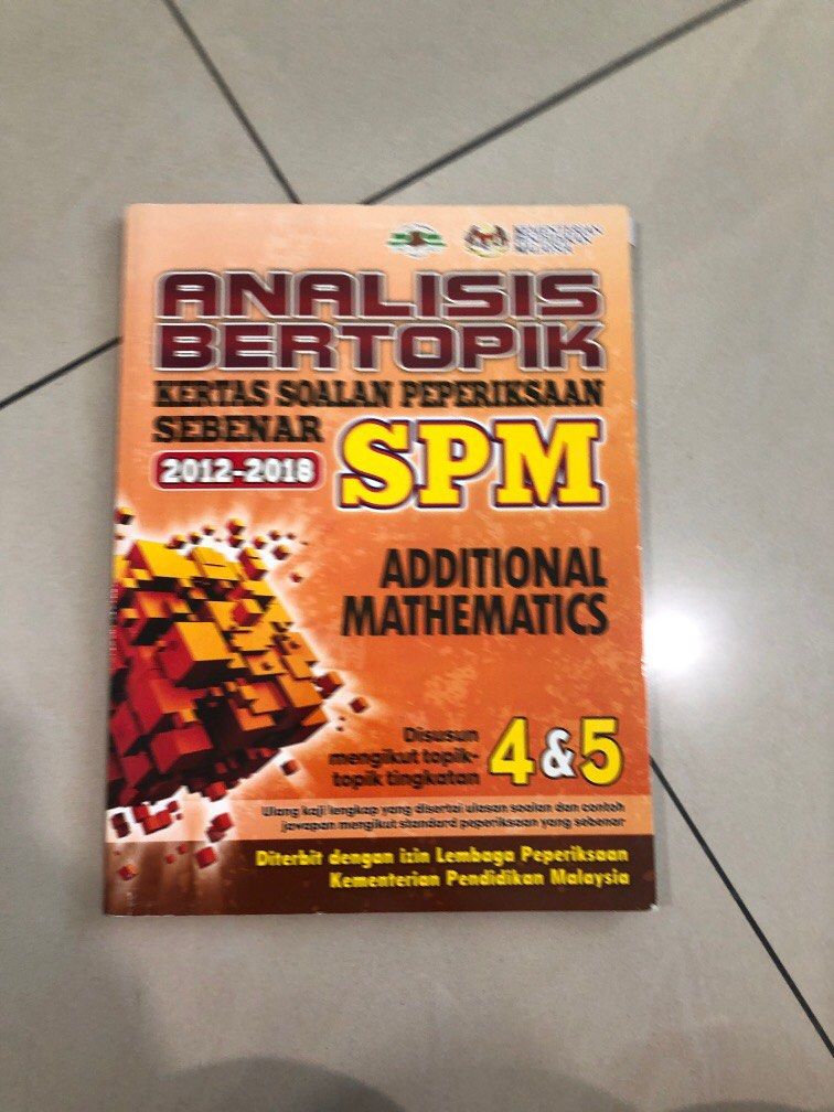 ANALISIS BERTOPIK SPM ADDITIONAL MATHEMATICS FORM4&5, Hobbies & Toys ... ANALISIS BERTOPIK SPM ADDITIONAL MATHEMATICS FORM4&5, Hobbies & Toys ...