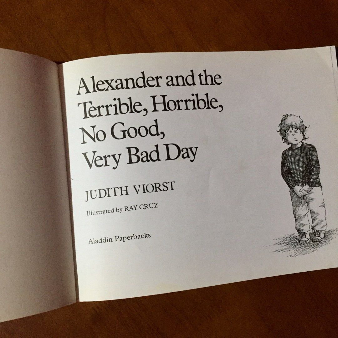 Alexander and the Terrible, Horrible, No Good, Very Bad Day by Judith ...