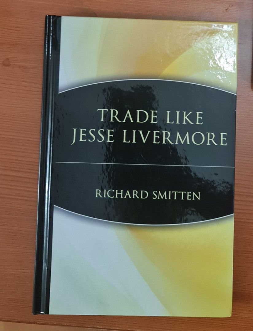 Trade Like Jesse Livermore Richard Smitten, Hobbies & Toys, Books ...