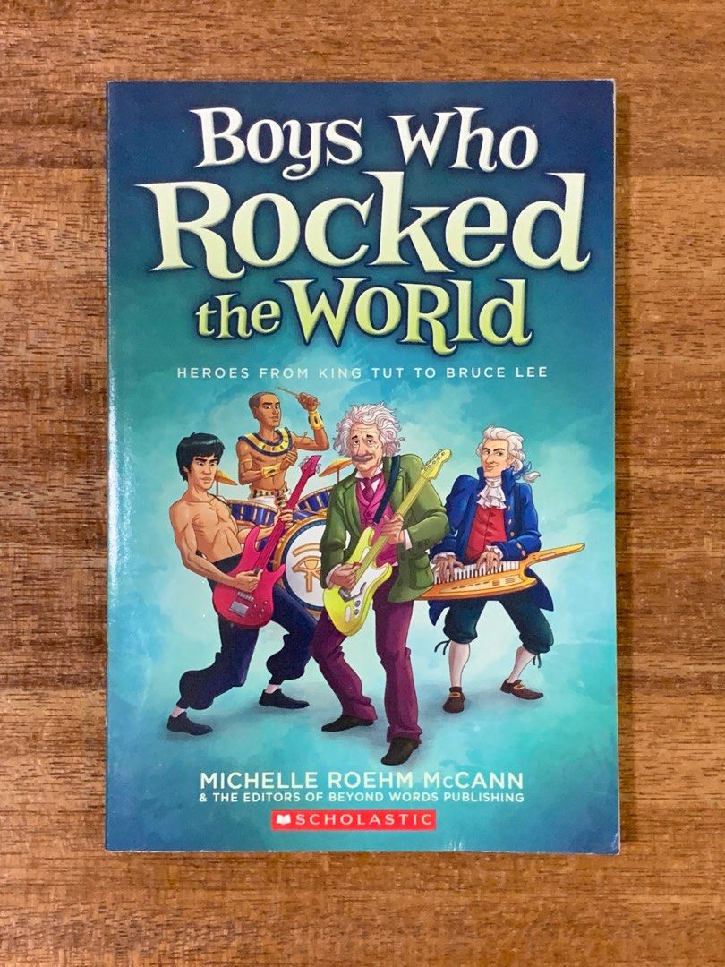 Boys Who Rocked the WoRld ; HEROES FROM KING TUT TO BRUCE LEE by ...