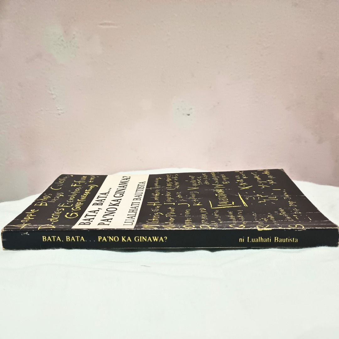 Bata, Bata...Pa'no Ka Ginawa? by Lualhati Bautista | Preloved Filipino ...