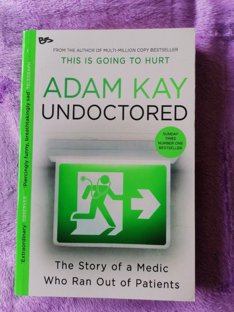 Adam kay undoctored the story of a medic who ran out on his patients ...