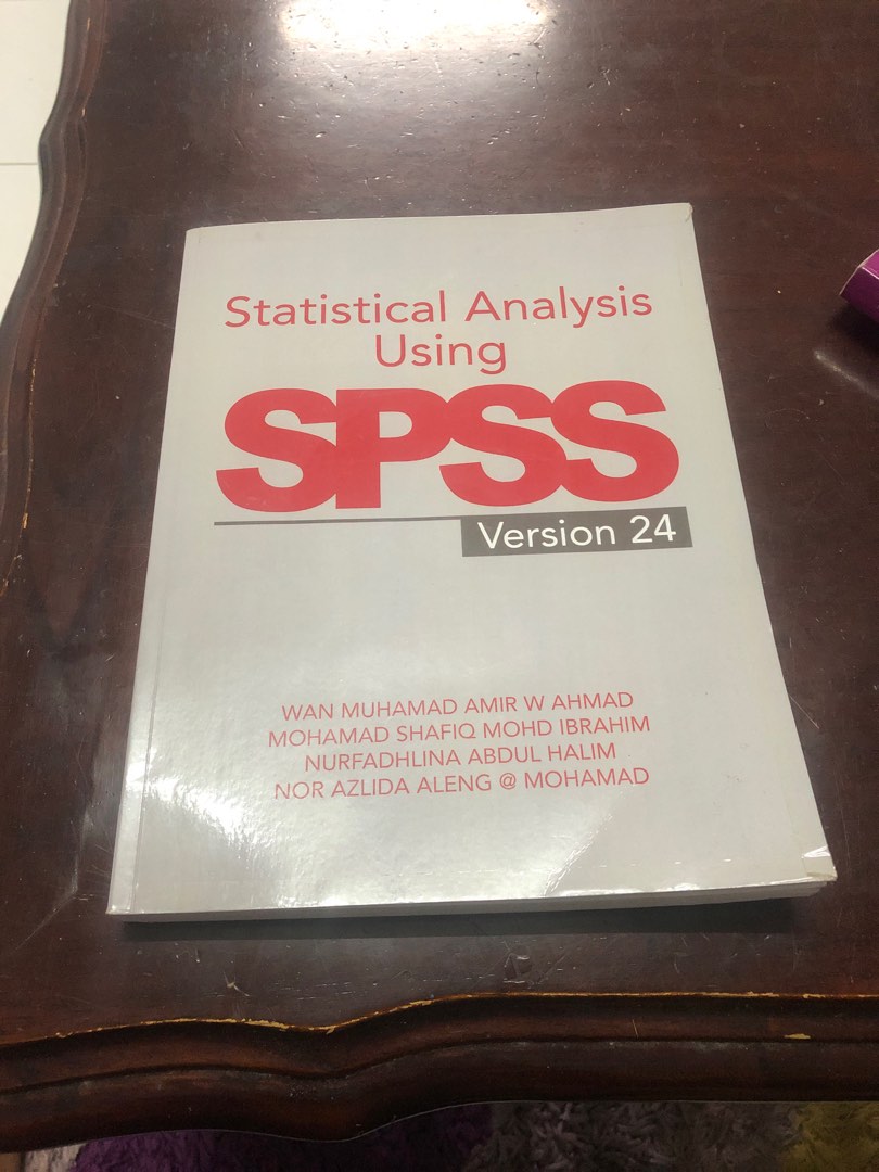 Statistical Analysis Using Spss Version 24 Hobbies And Toys Books