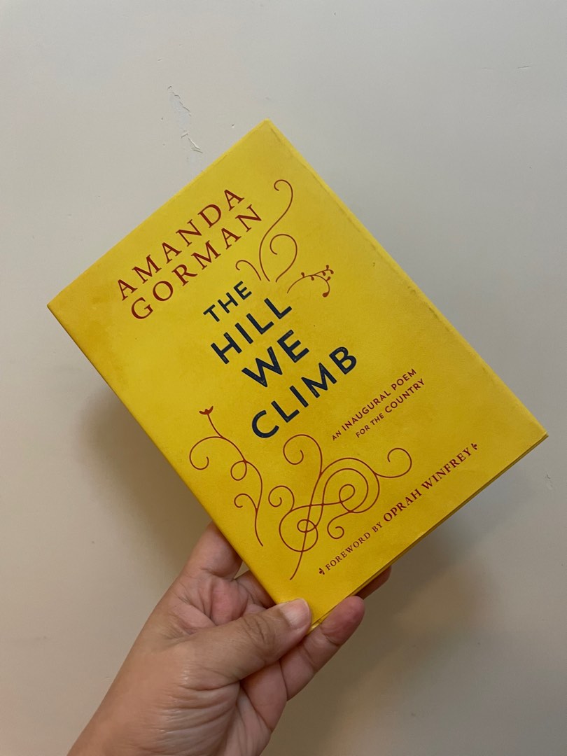 The Hill We Climb by Amanda SC Gorman [Avail from May 18], Hobbies ...