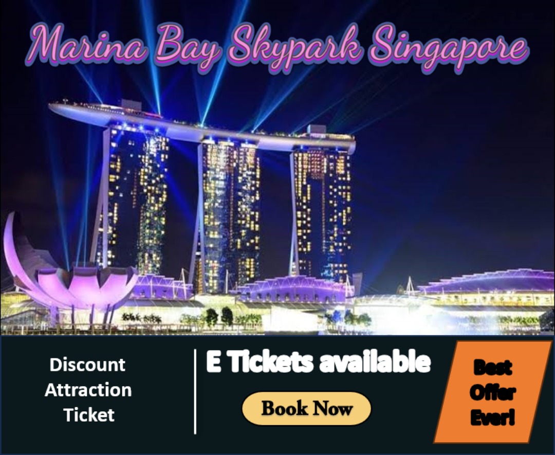 Marina Bay Sands Sky Park - E Tickets at Cheapest Price, Tickets & Vouchers, Local Attractions ...