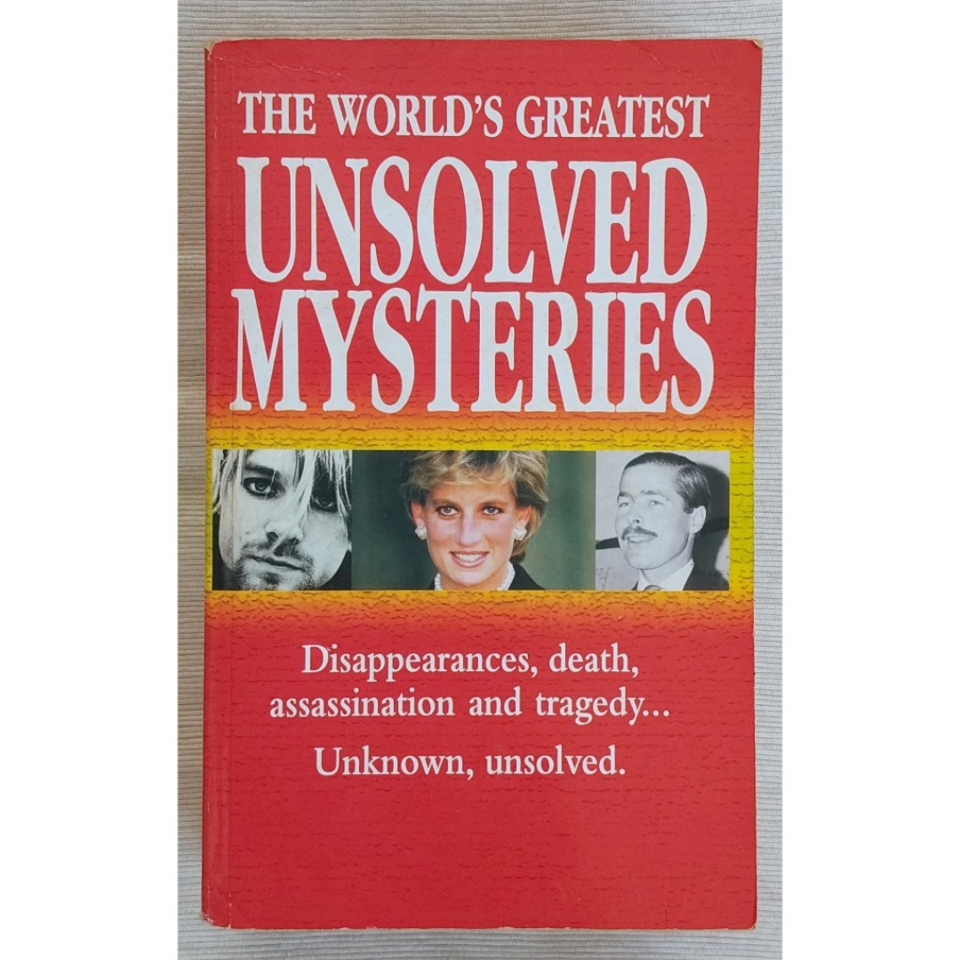 The World's Greatest Unsolved Mysteries: 100 Mysteries That Intrigued ...
