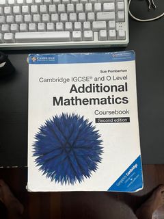 Cambridge IGCSE and O Level Additional Mathematics Coursebook Second Edition Sue Pemberton ...