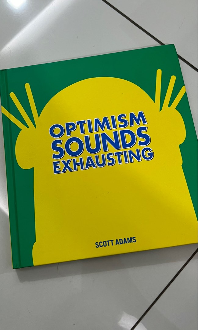 Dilbert Comic by Scott Adams - Optimism Sounds Exhausting, Hobbies ...