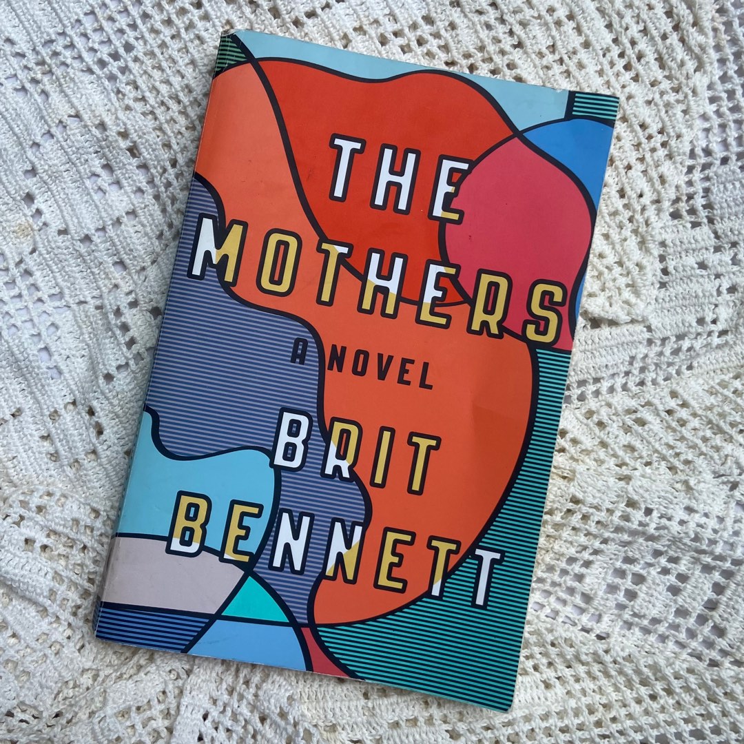 The Mothers by Brit Bennett book / buku, Buku & Alat Tulis, Buku di ...