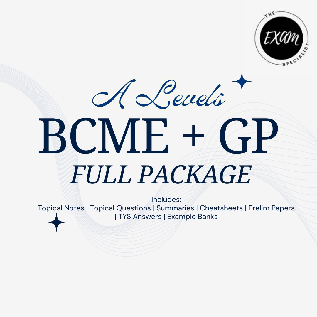A Levels BCME + GP Package (2023 2024 A Level Package Topical Essay ...