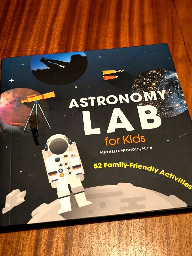 Astronomy Lab For Kids Family Friendly Activities Book By Michelle ...