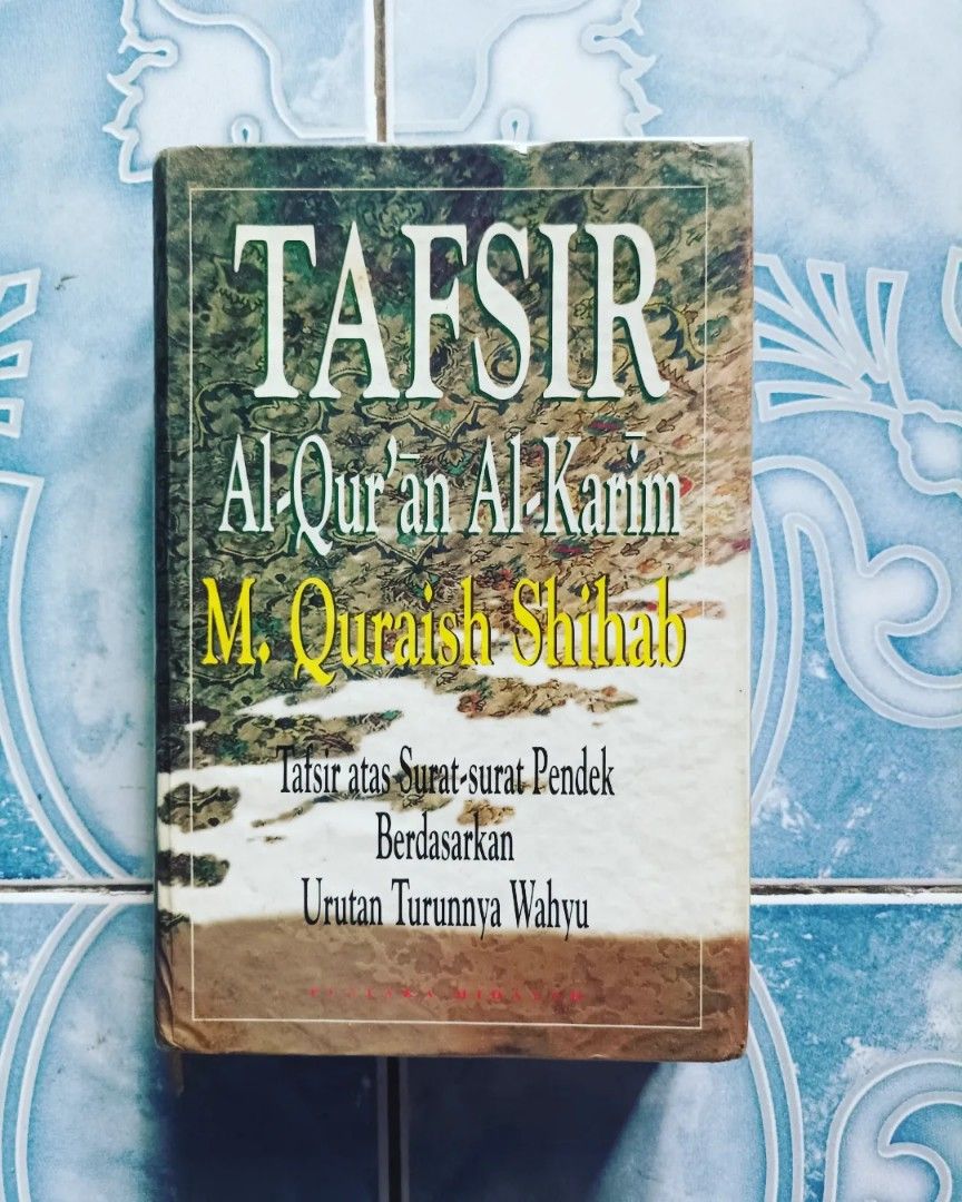 Original HC Hardcover Tafsir Al-Qur'an Al-Karim M. Quraish Shihab Tafsir Atas Surat-surat Pendek ...