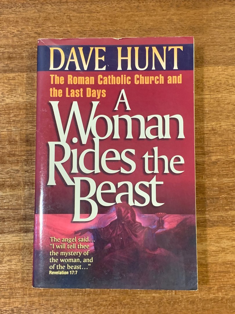 Dave Hunt ; A Woman Rides the Beast, Hobbies & Toys, Books & Magazines ...