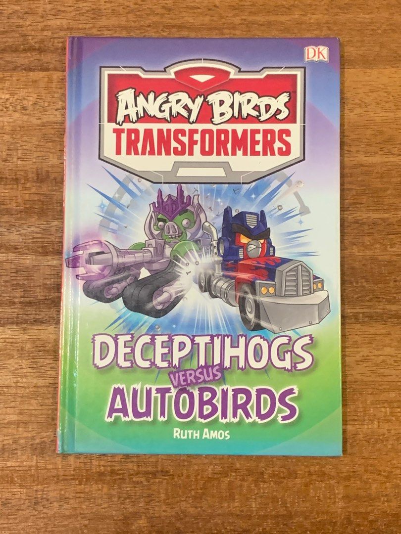 DK ; ANGRY BIRDS TRANSFORMERS DECEPTIHOGS VERSUS AUTOBIRDS RUTH AMOS ...