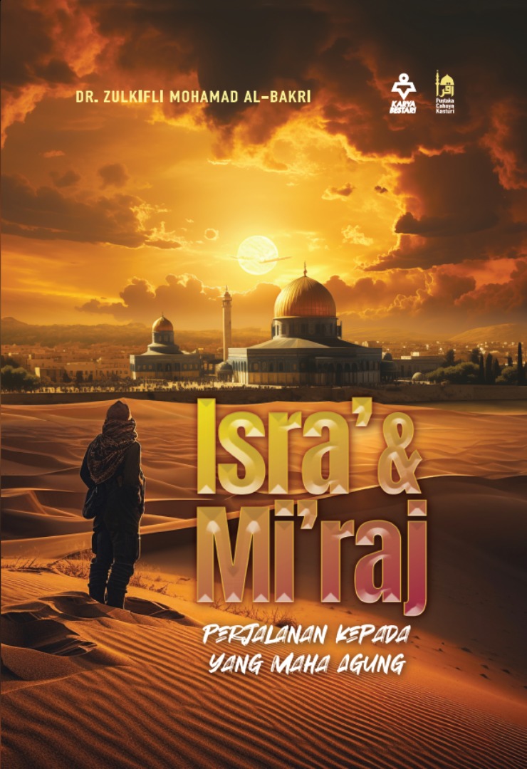 [KK] KARYA BESTARI Isra' & Mi'raj Perjalanan Kepada Yang Maha Agung (Hard Cover) - Dr. Zulkifli ...